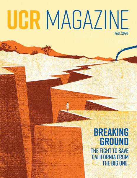 UCR Magazine: Fall 2020 | UCR News | UC Riverside