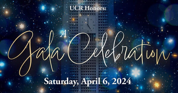UCR Gala Banner | UCR News | UC Riverside